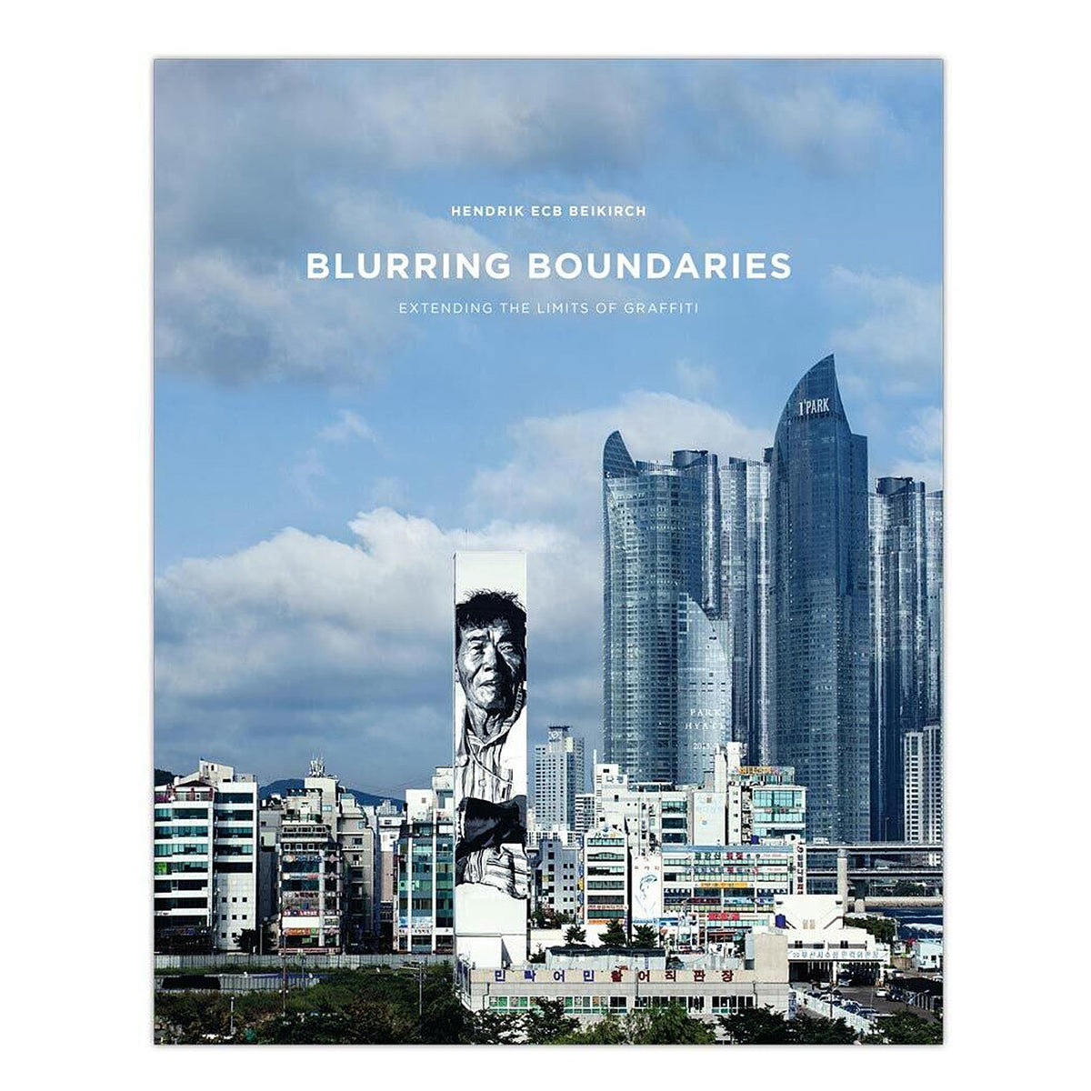 overkill_Test Blurring Boundaries Extending Graffiti Limits Book P ...